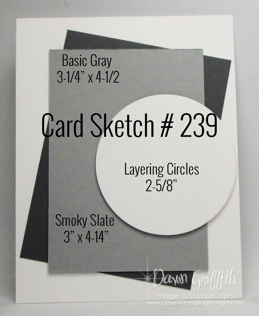 Card Sketch # 239 - Stampin' Up - Dawn's Stamping Thoughts