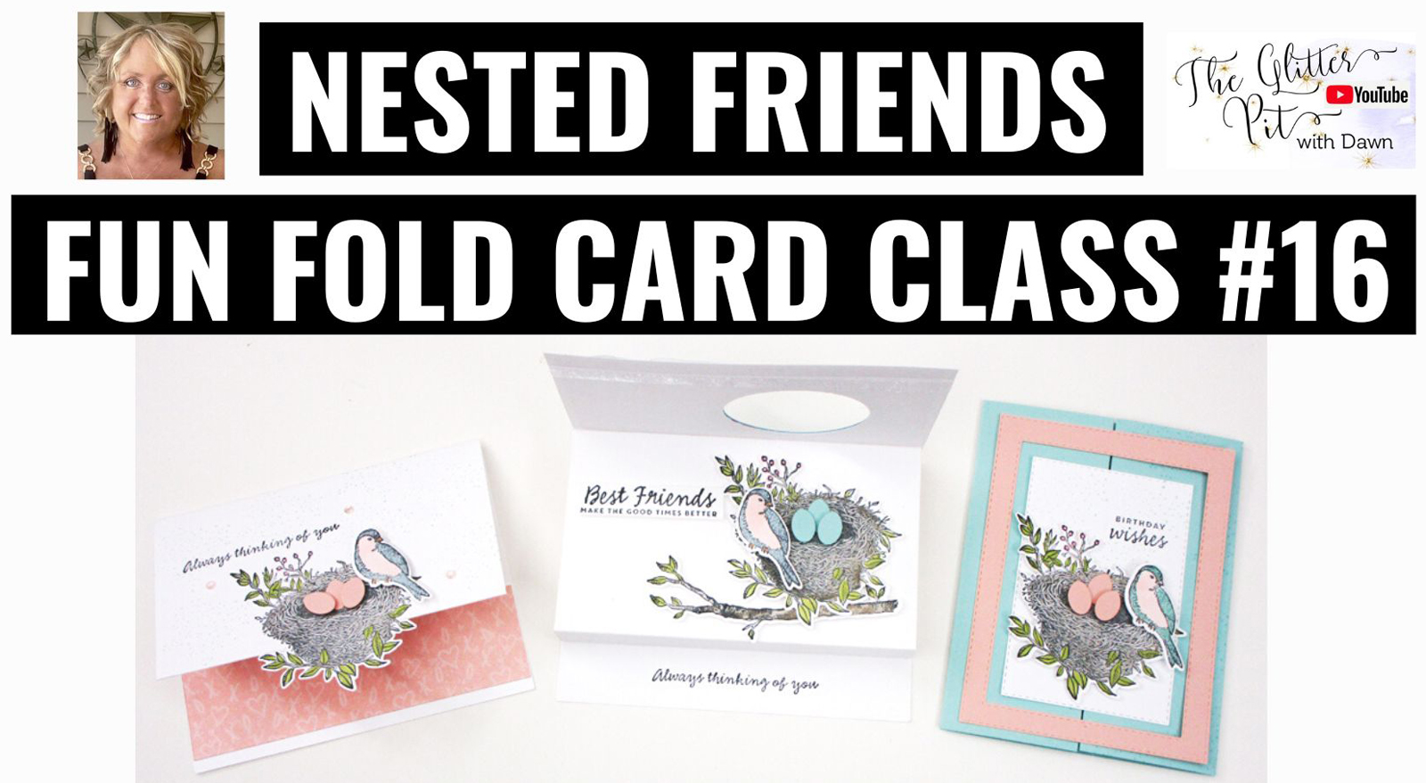 Card Class #16 Nested Friends - Dawn's Stamping Thoughts