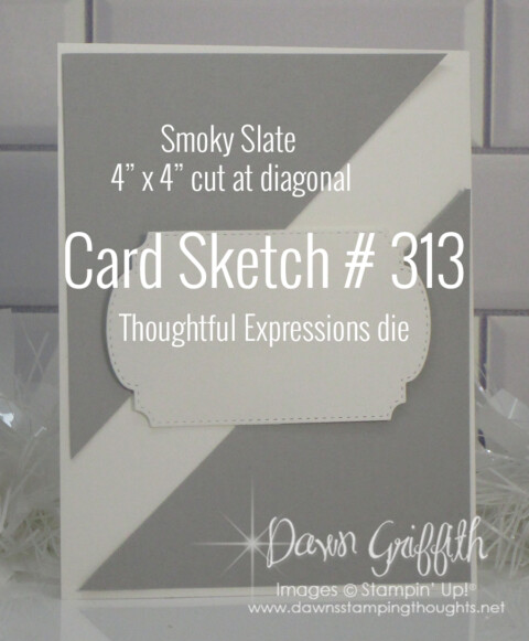 Card Sketch # 313